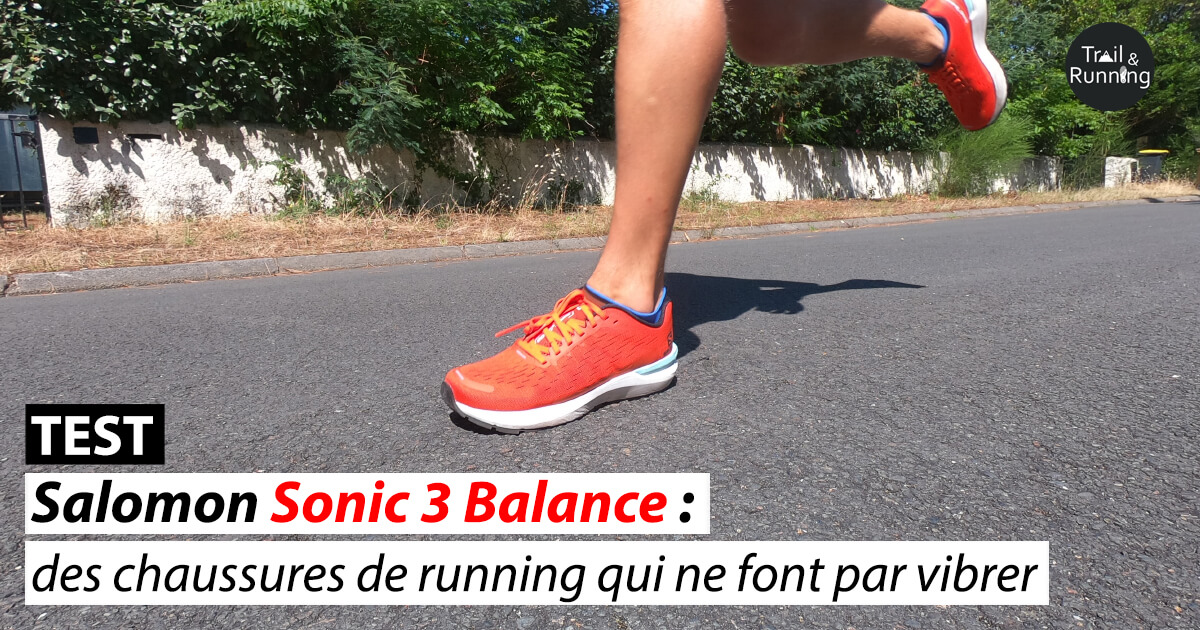 Salomon Sonic 3 Balance: test et avis - Trail & Running